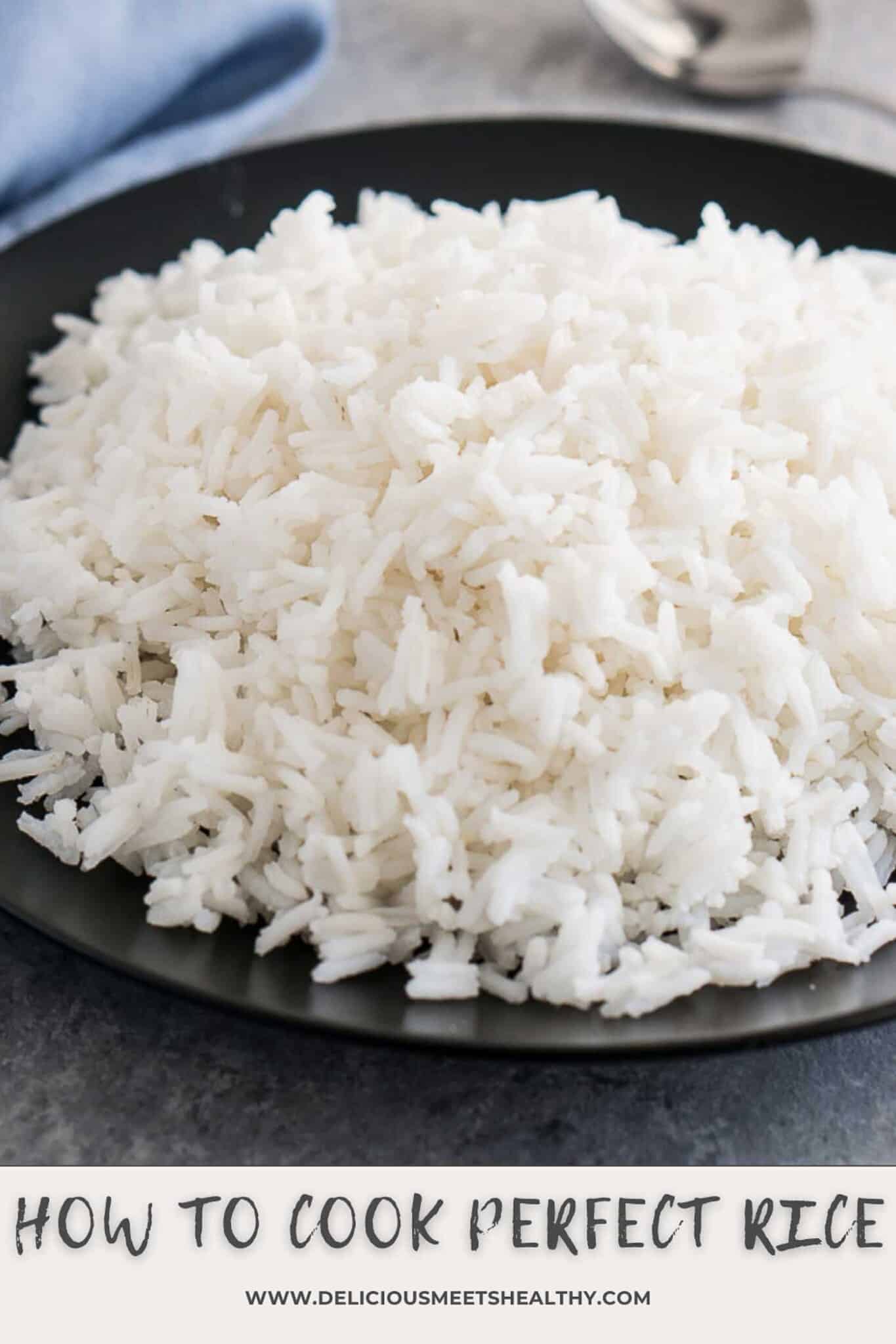 Perfect Rice Recipe - Delicious Meets Healthy