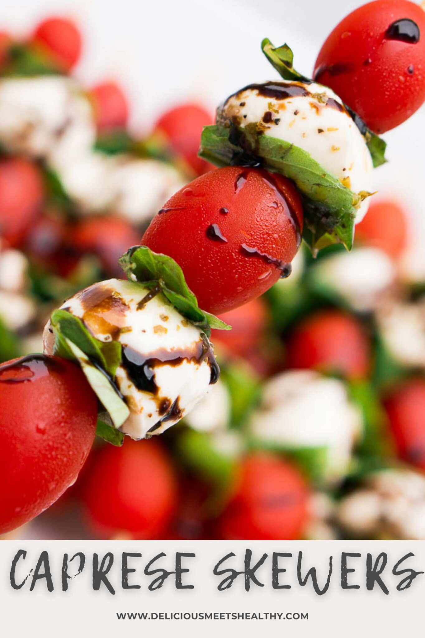 Caprese Skewers with Balsamic Drizzle - Delicious Meets Healthy