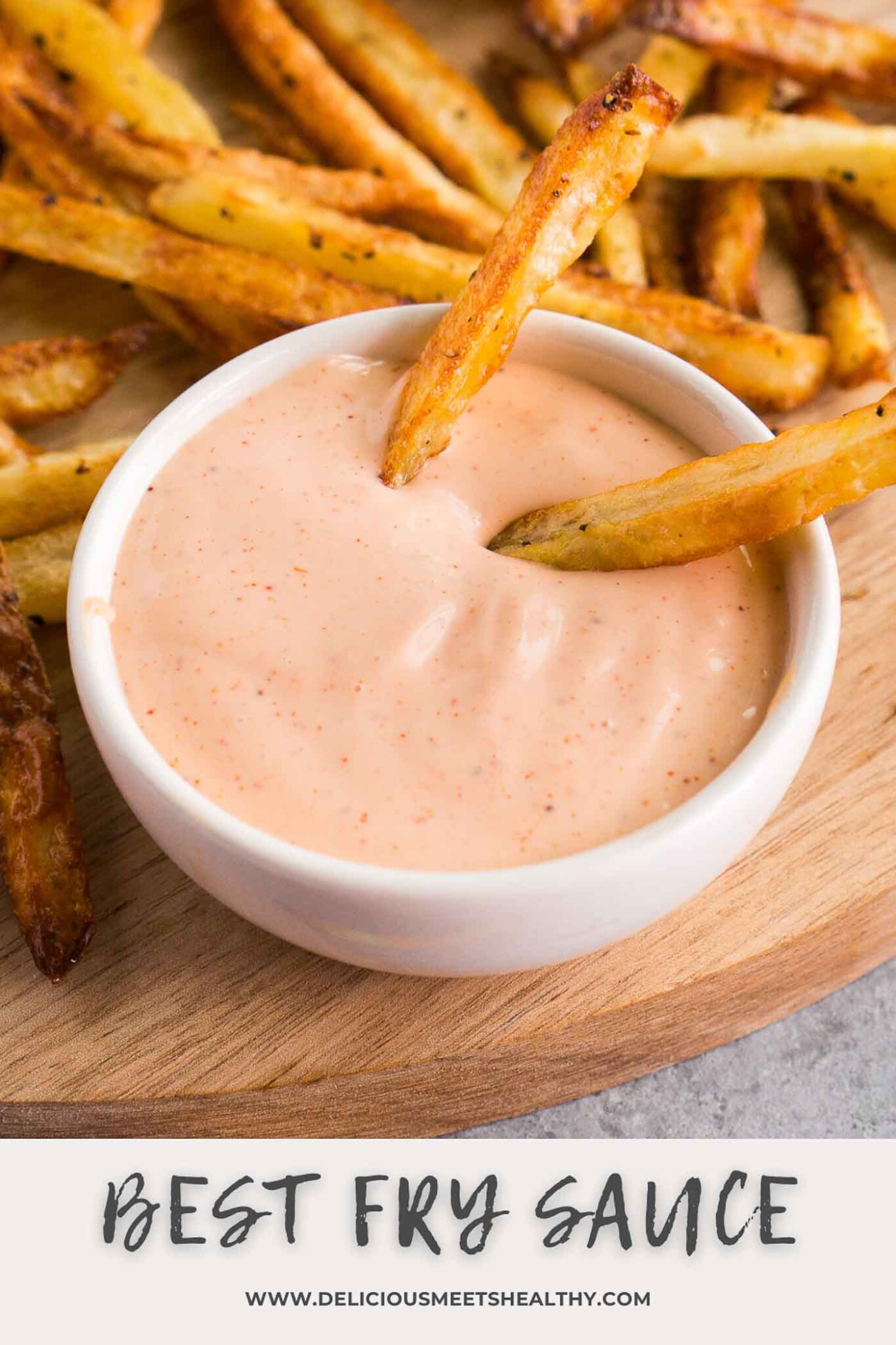 Fry Sauce - Best Dipping Sauce - Delicious Meets Healthy