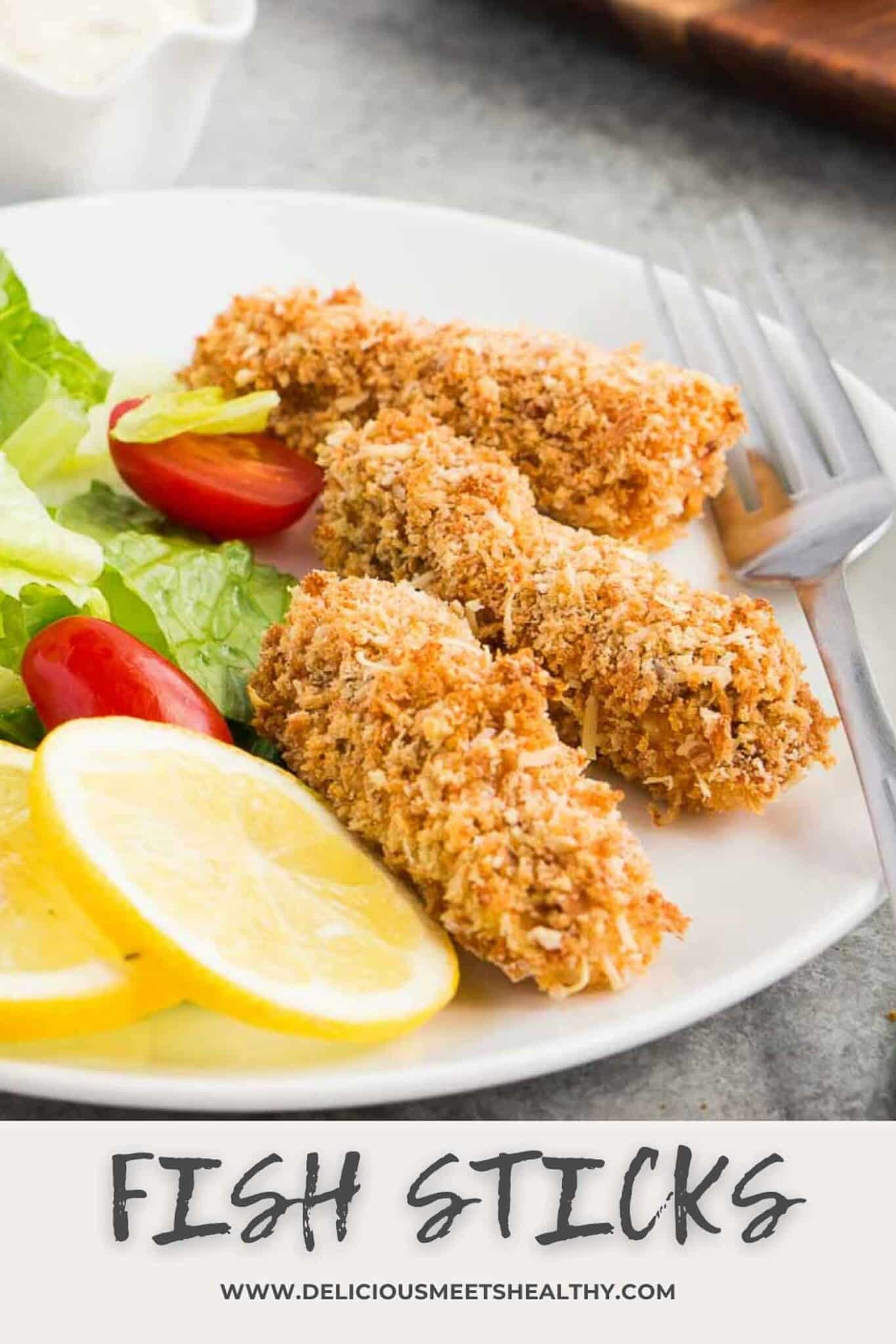 Baked Crispy Fish Sticks (Quick & Easy) - Delicious Meets Healthy