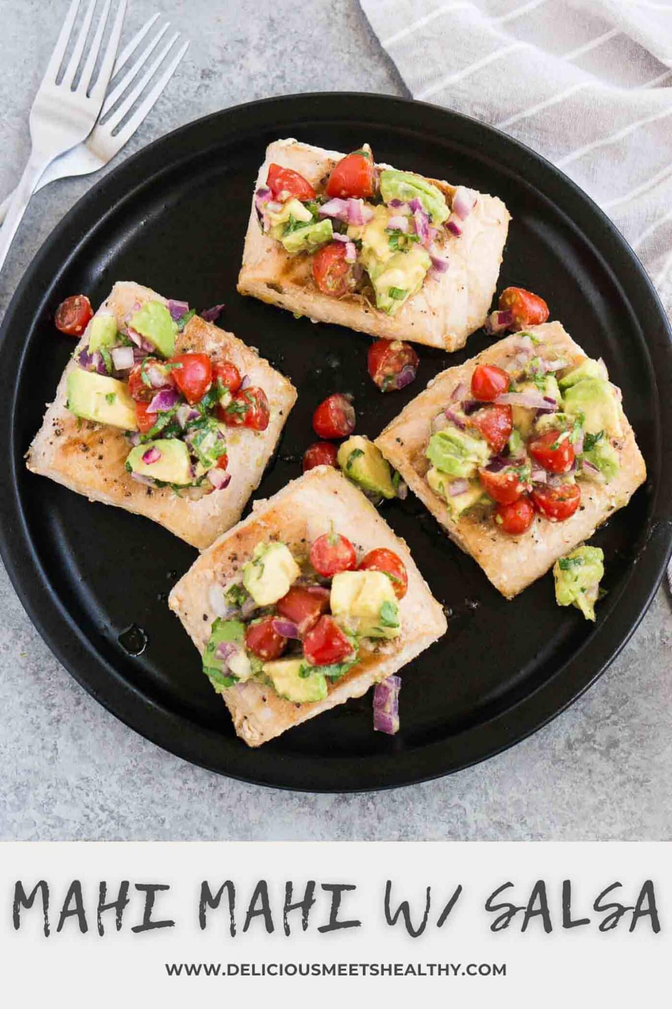 Mahi Mahi Recipe with Avocado Salsa - Delicious Meets Healthy