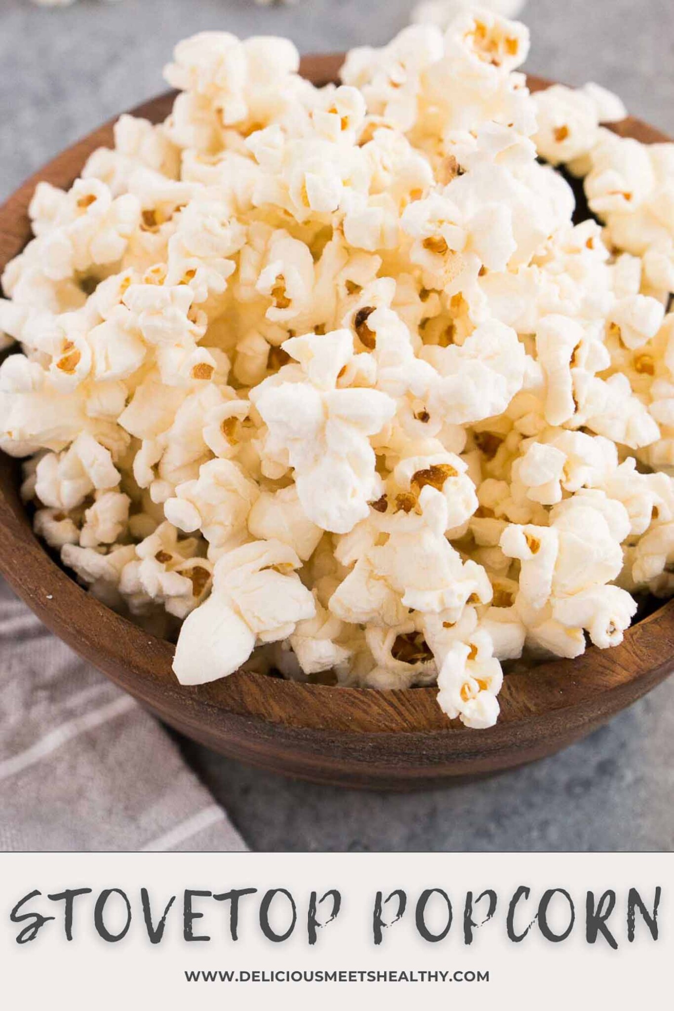 Stovetop Popcorn (Perfect Popcorn Every Time) - Delicious Meets Healthy
