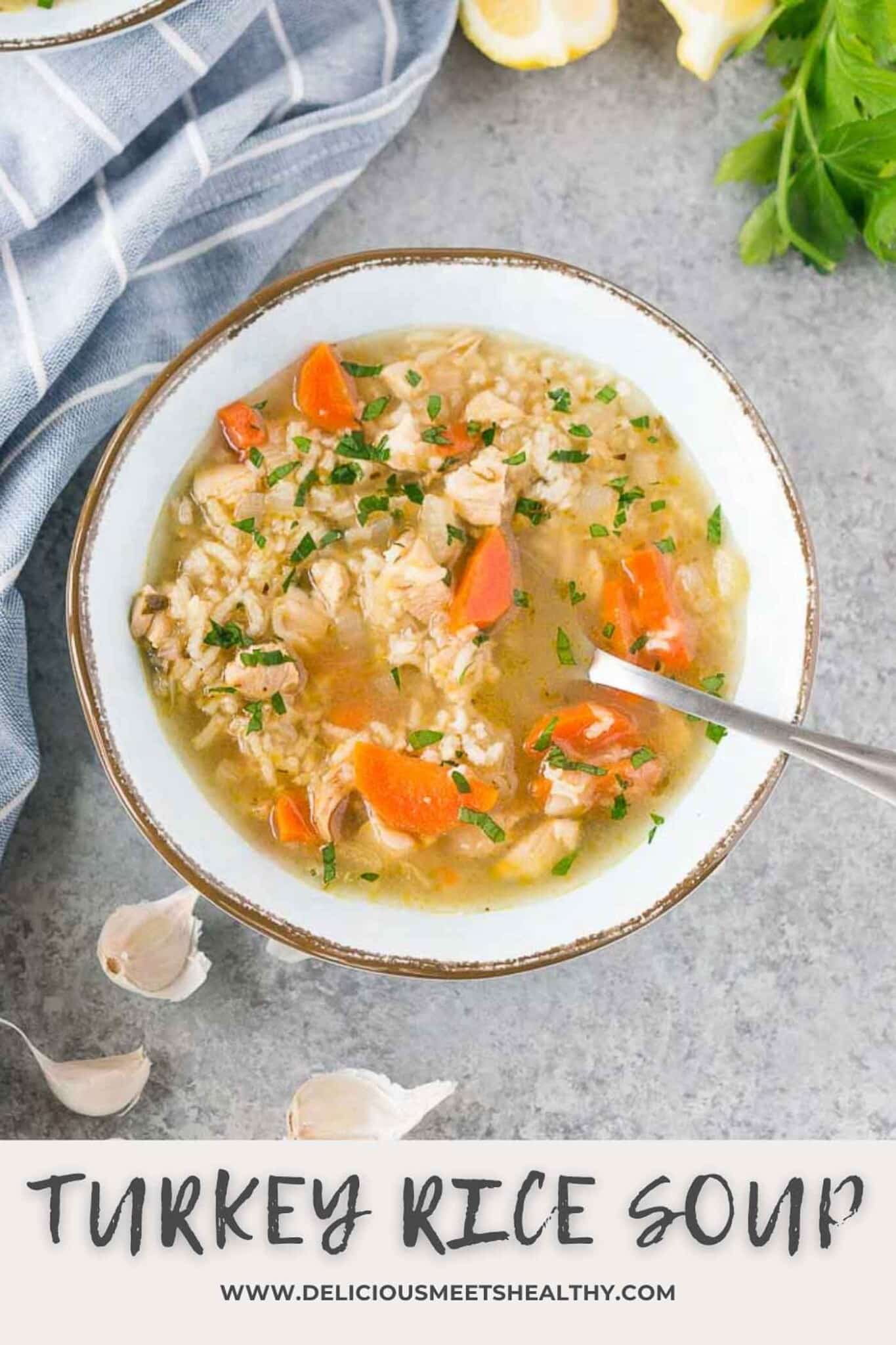 Turkey Rice Soup - Delicious Meets Healthy