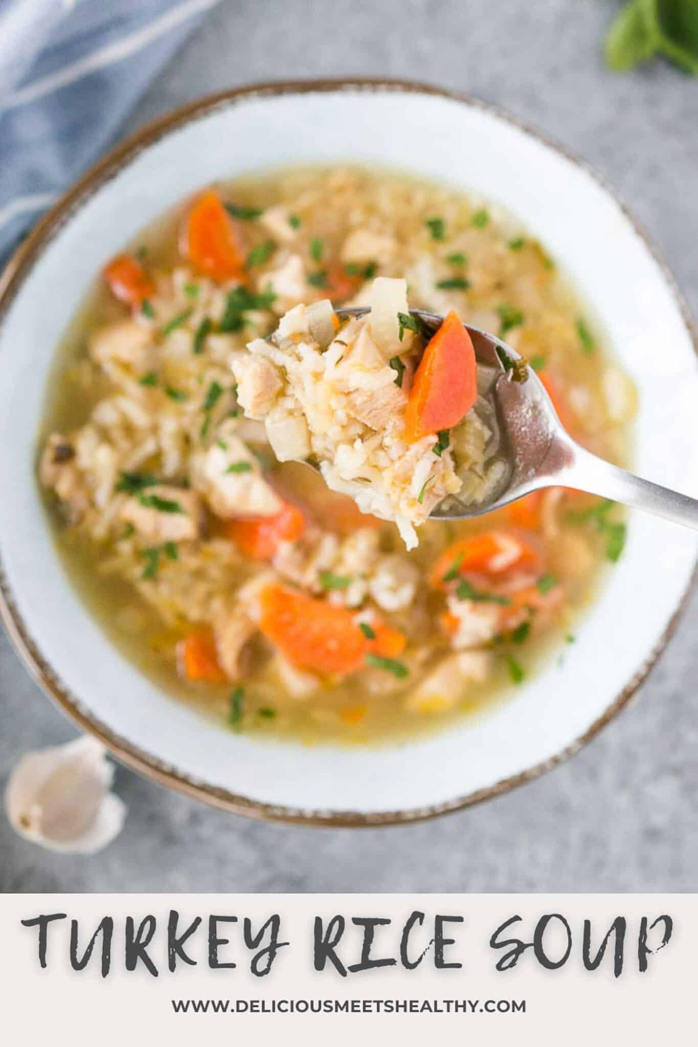 Turkey Rice Soup - Delicious Meets Healthy