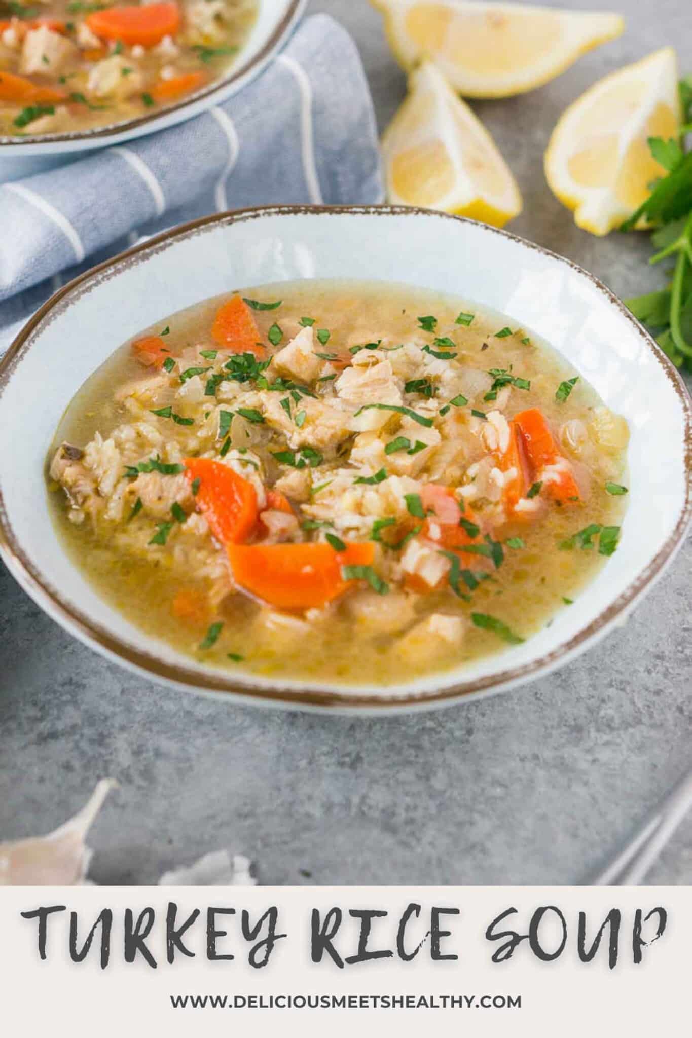 Turkey Rice Soup - Delicious Meets Healthy