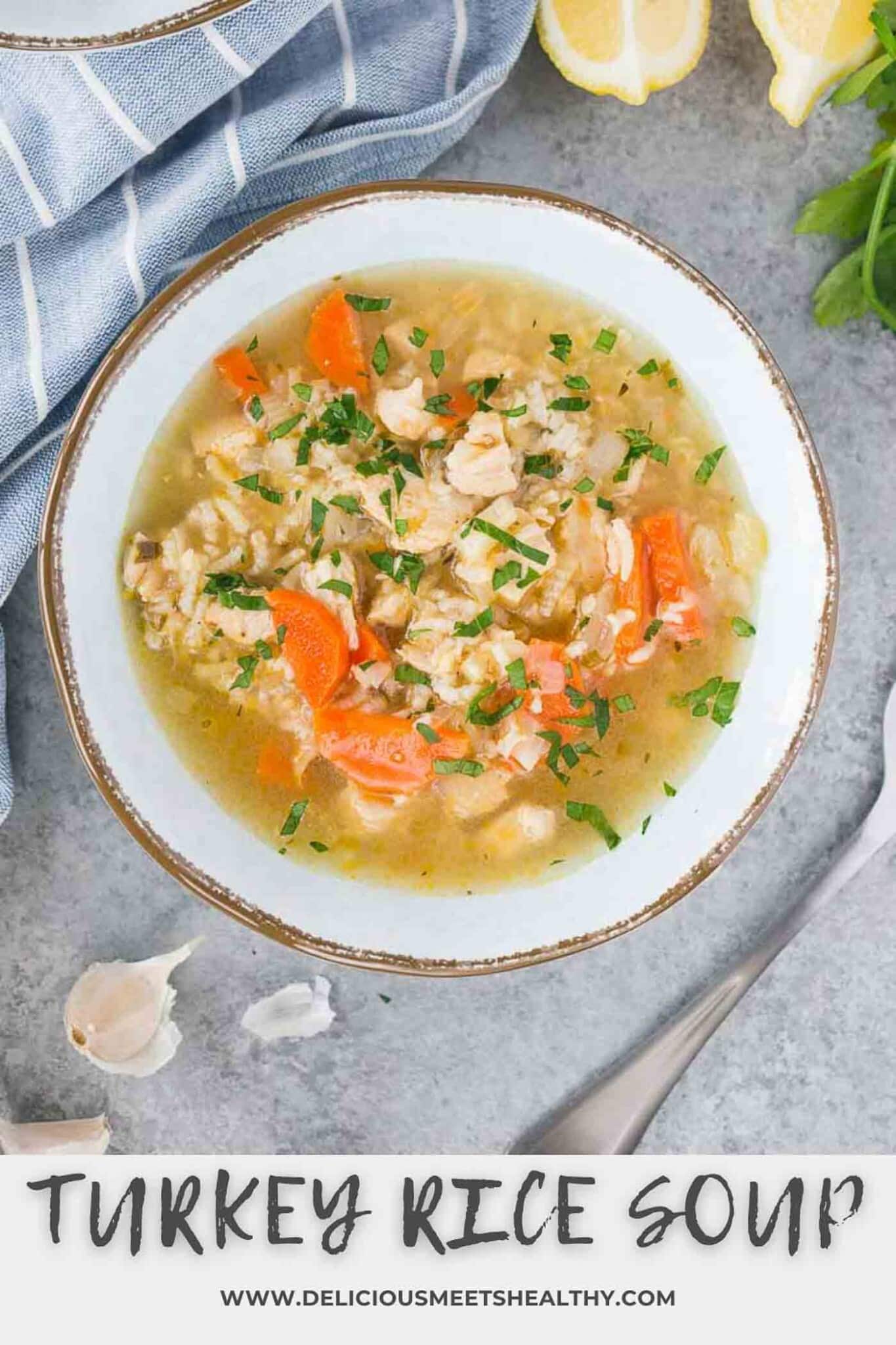 Turkey Rice Soup - Delicious Meets Healthy