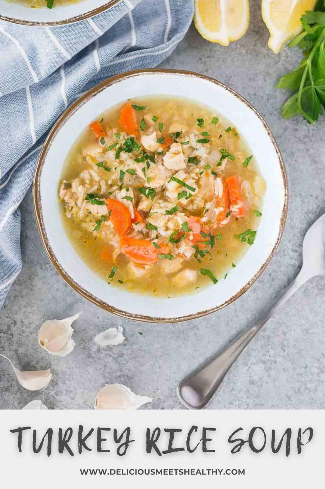 Turkey Rice Soup - Delicious Meets Healthy