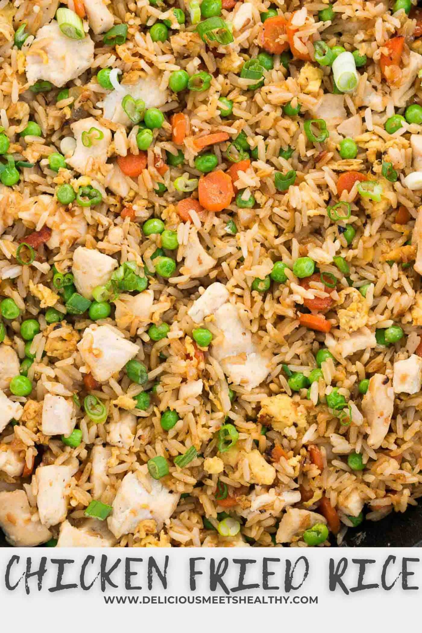 Best Chicken Fried Rice (Only 20 Minutes) - Delicious Meets Healthy