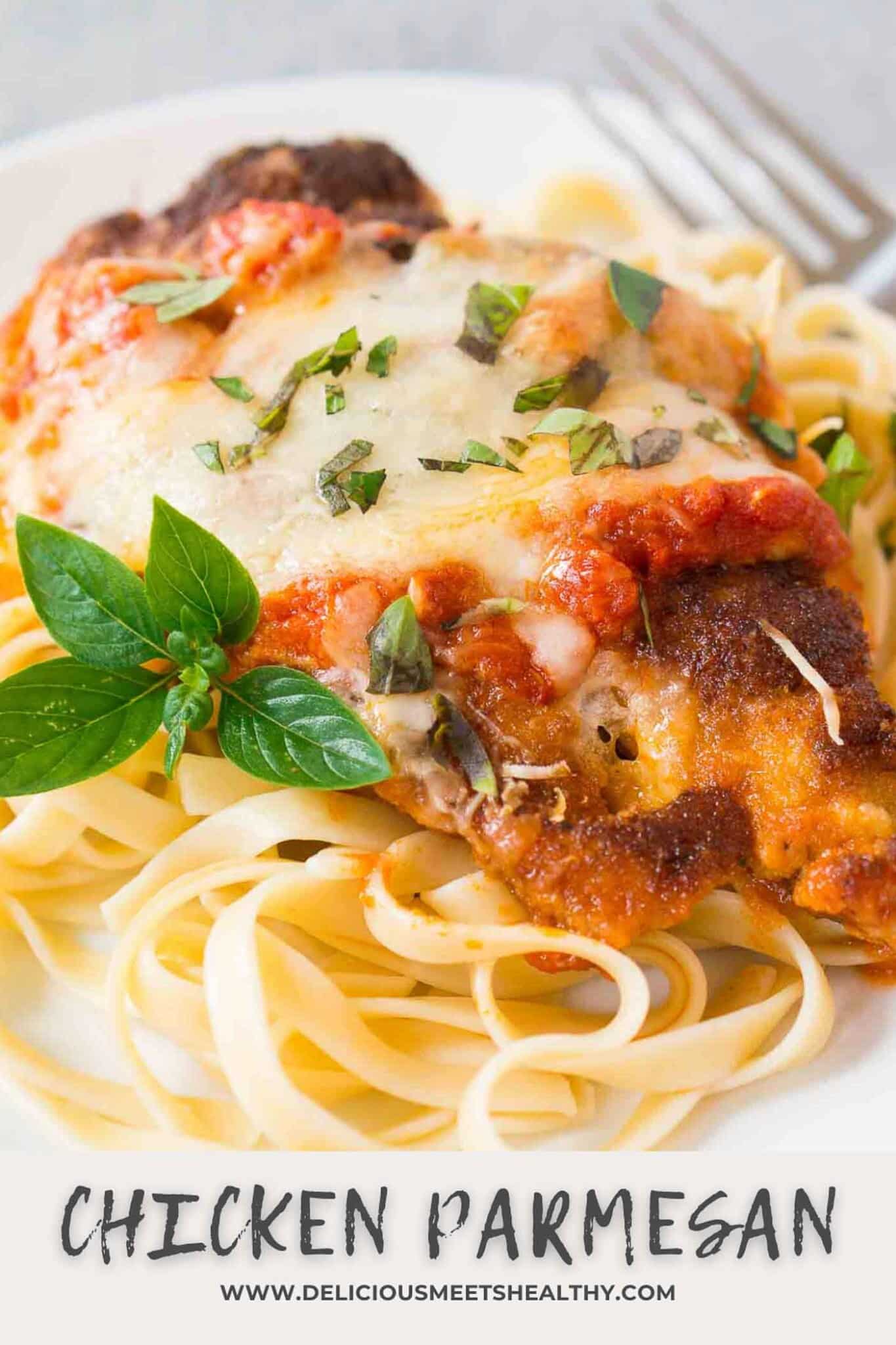 Chicken Parmesan - Delicious Meets Healthy
