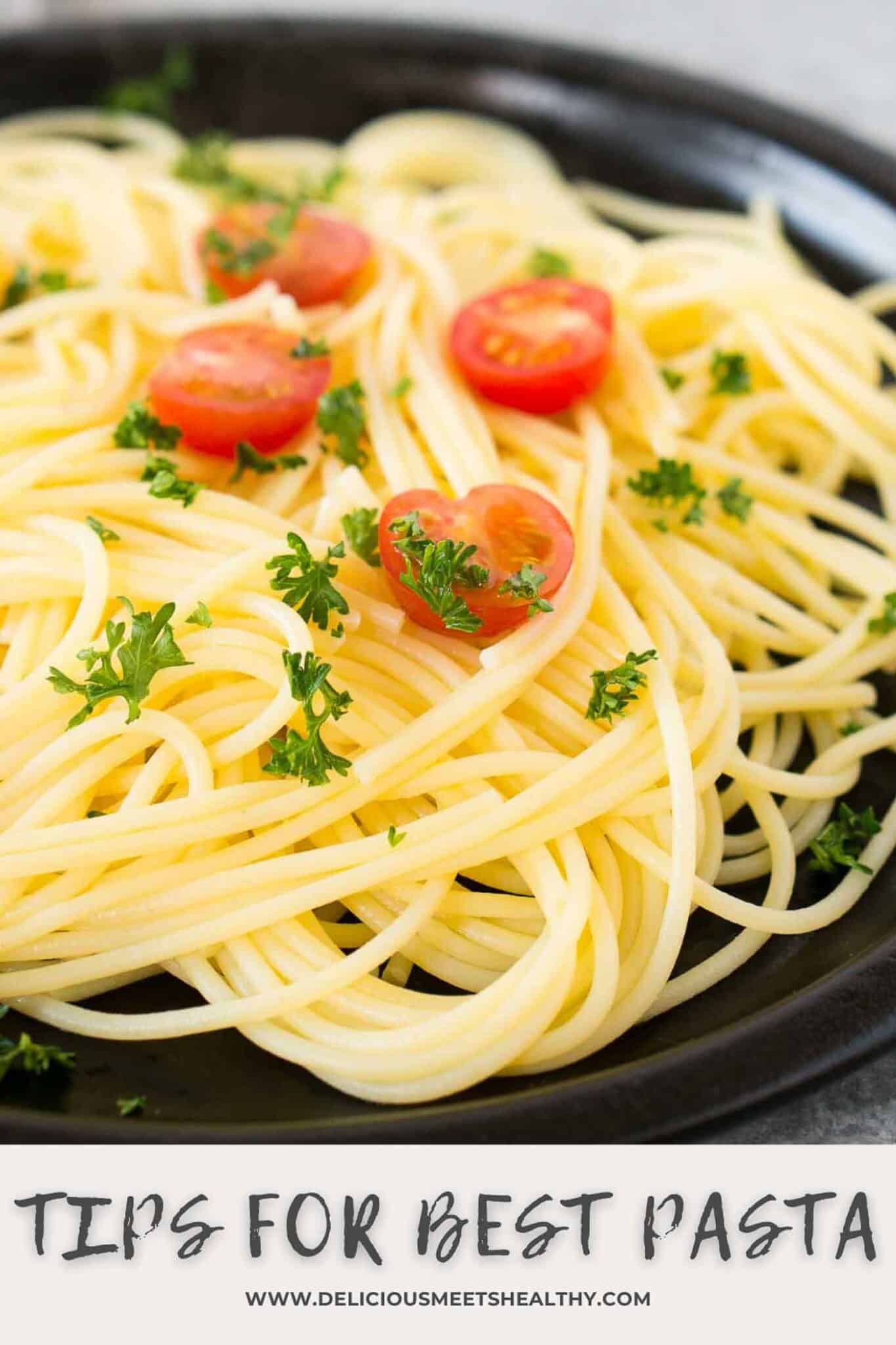 How to Cook Pasta Perfectly - Delicious Meets Healthy