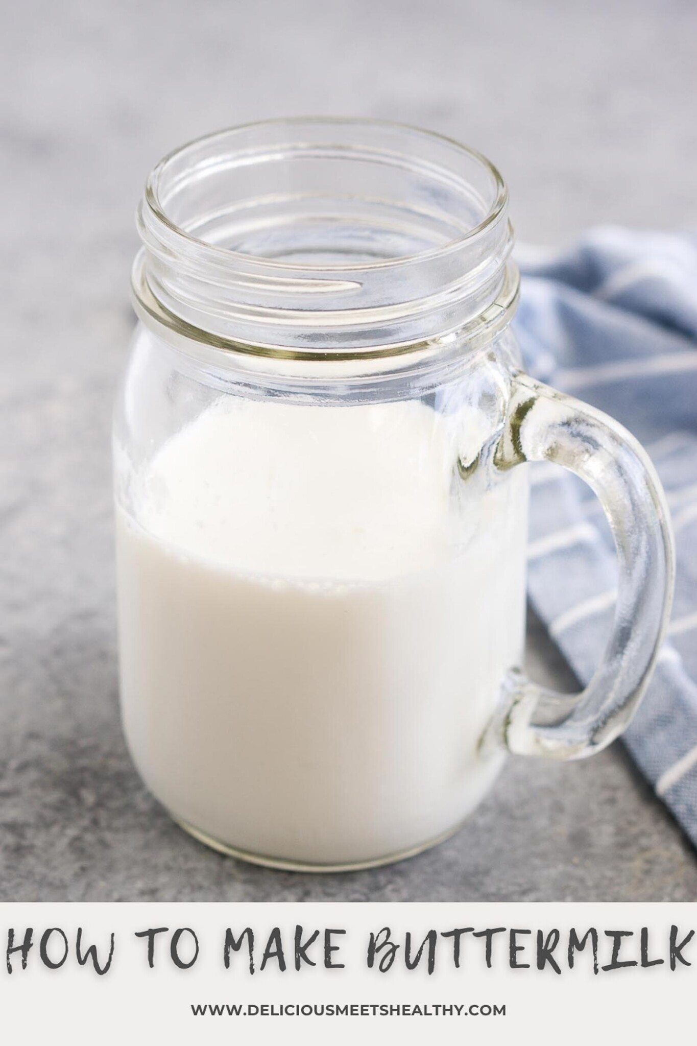 How to Make Buttermilk - Delicious Meets Healthy