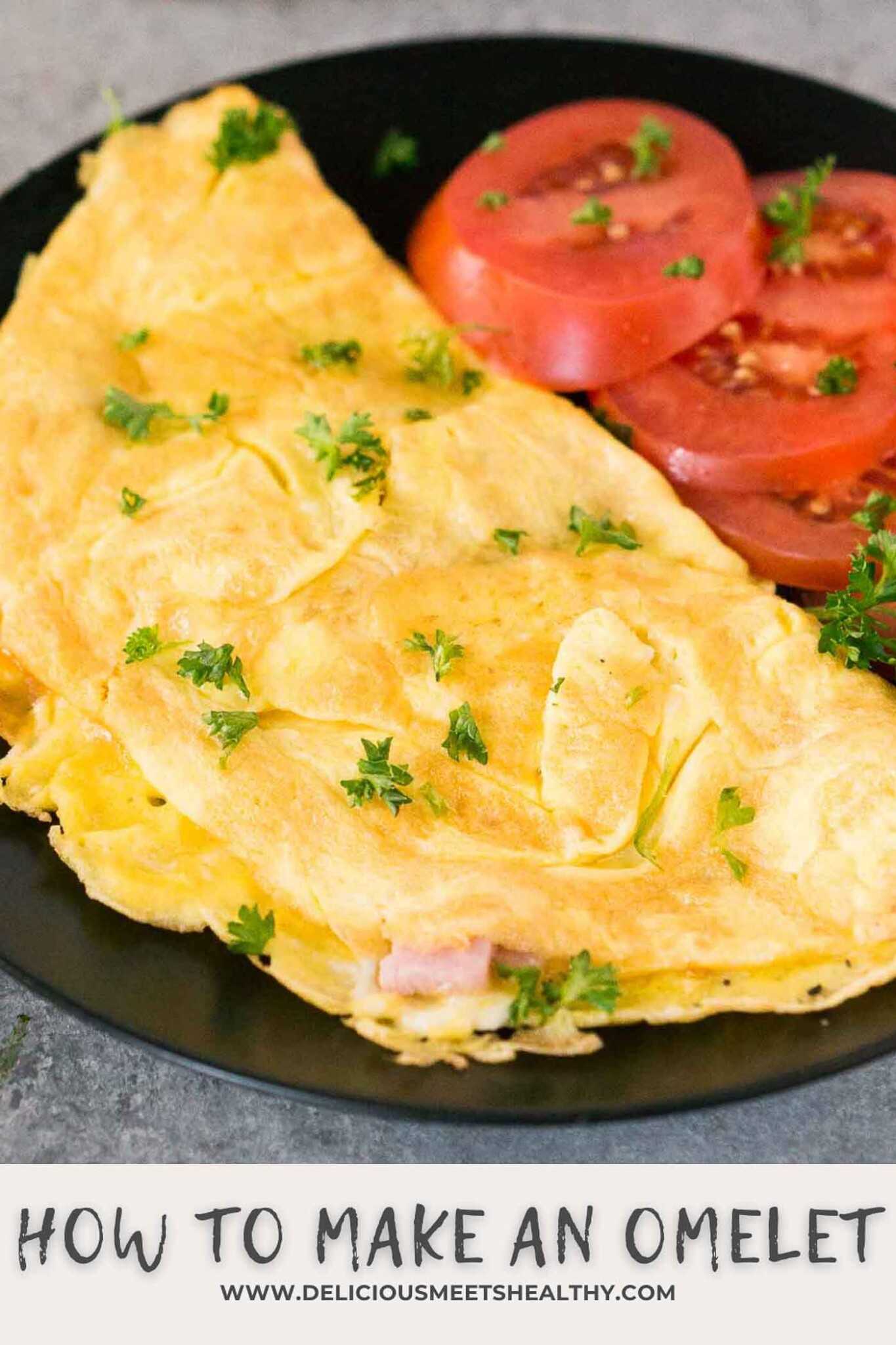 How To Make an Omelet - Delicious Meets Healthy
