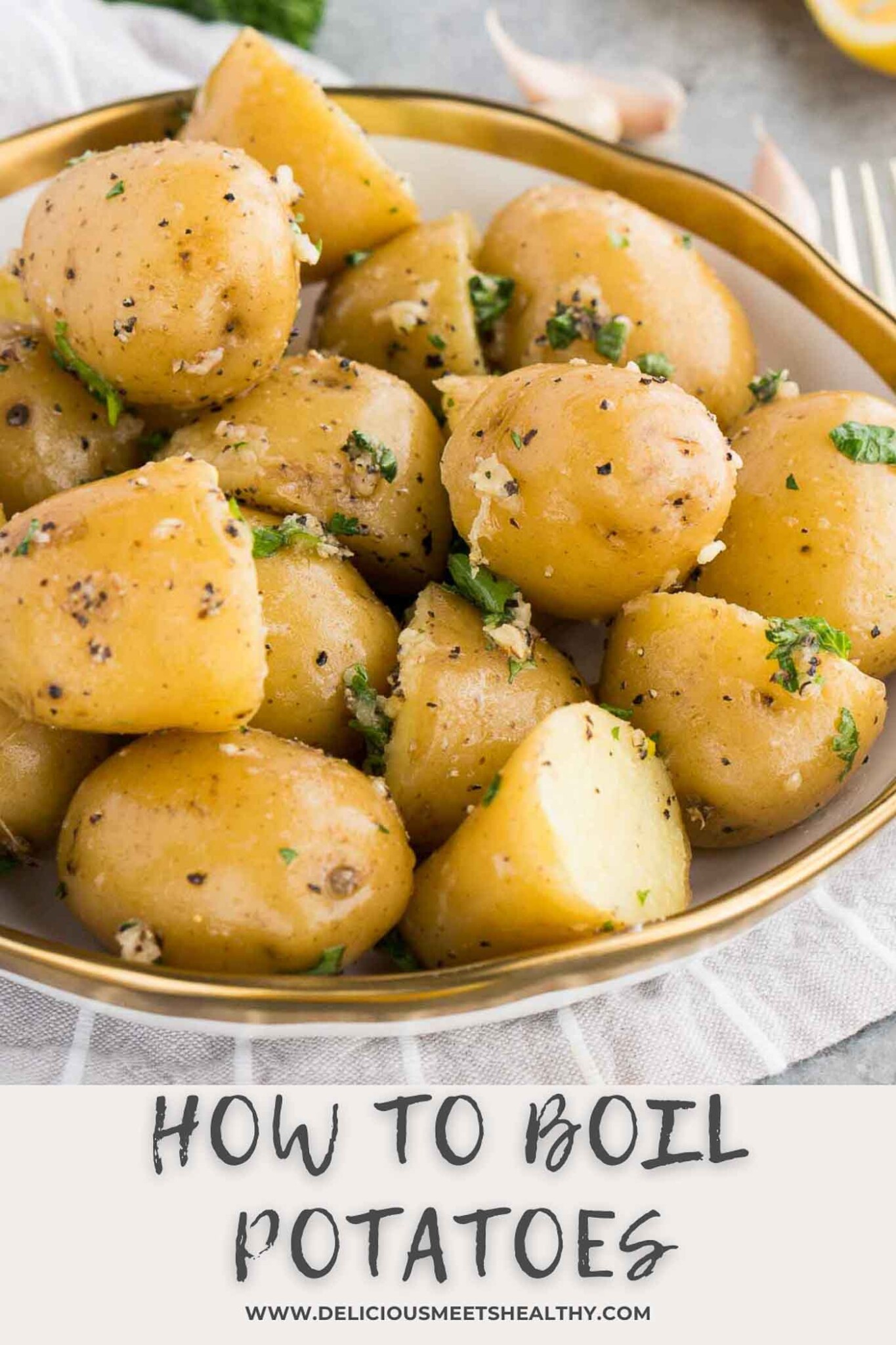 How to Boil Potatoes & How Long To Boil Them - Delicious Meets Healthy